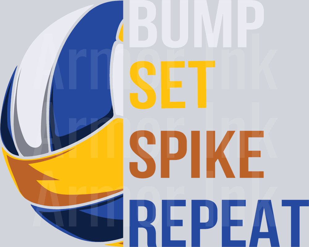 Bump Set Spike Repeat Armor Ink