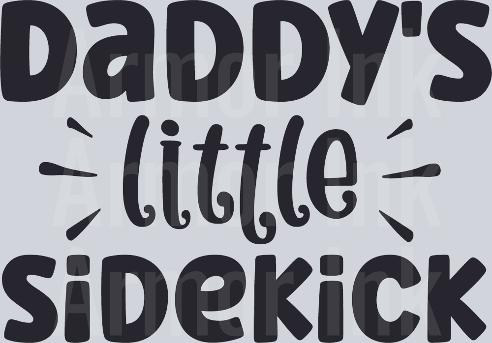 Daddys Little Sidekick DTF Transfer | Ready-To-Press