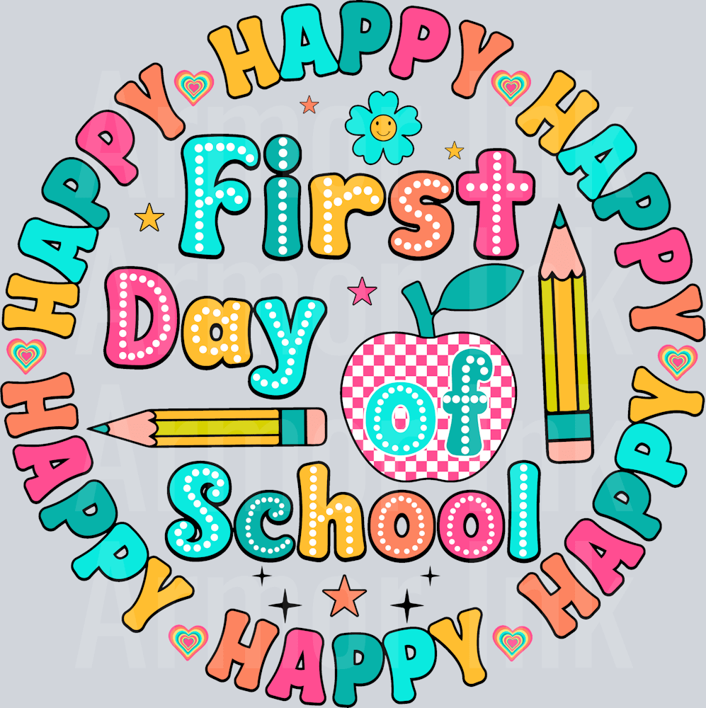 Happy First Day of School Armor Ink