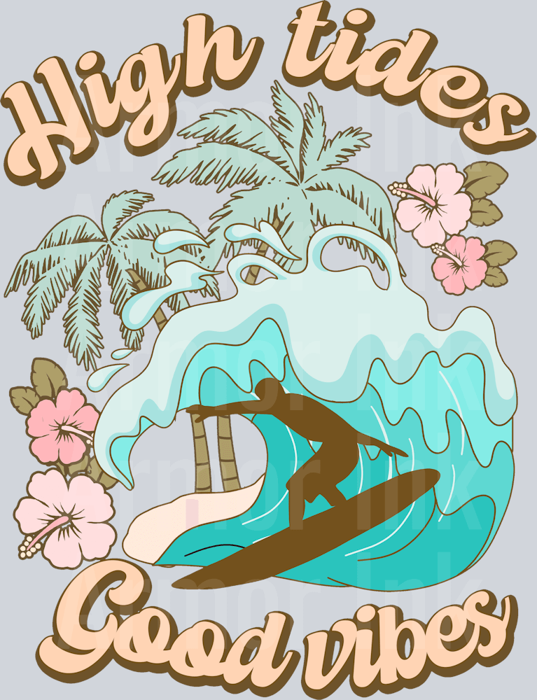 High Tides Good Vibes Armor Ink