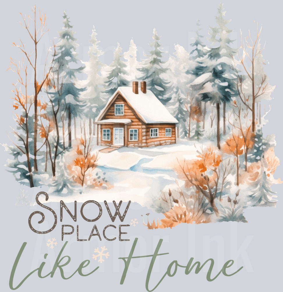 Snow Place Like Home DTF Transfer | Ready-To-Press
