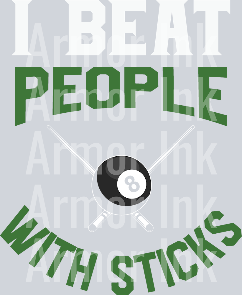 I Beat People With Sticks DTF Transfer | Ready-To-Press
