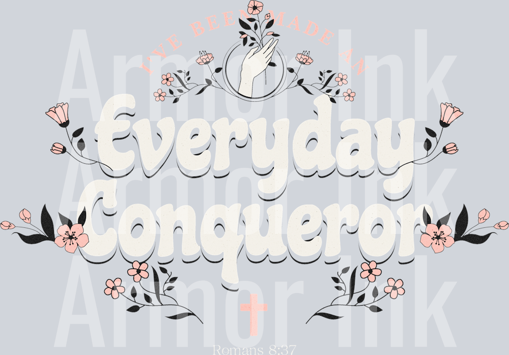 Everyday Conqueror Armor Ink