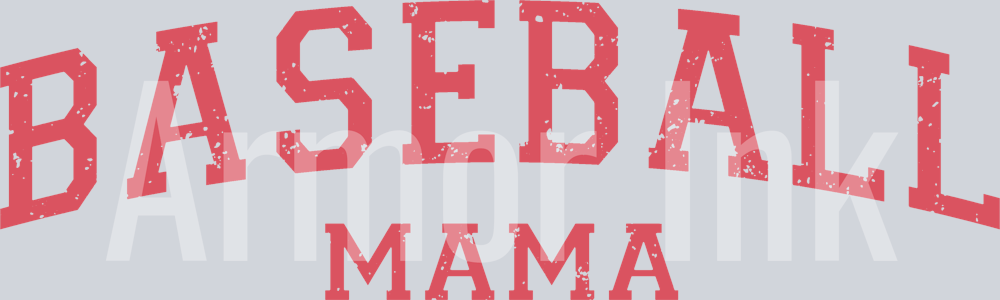 Baseball Mama Armor Ink