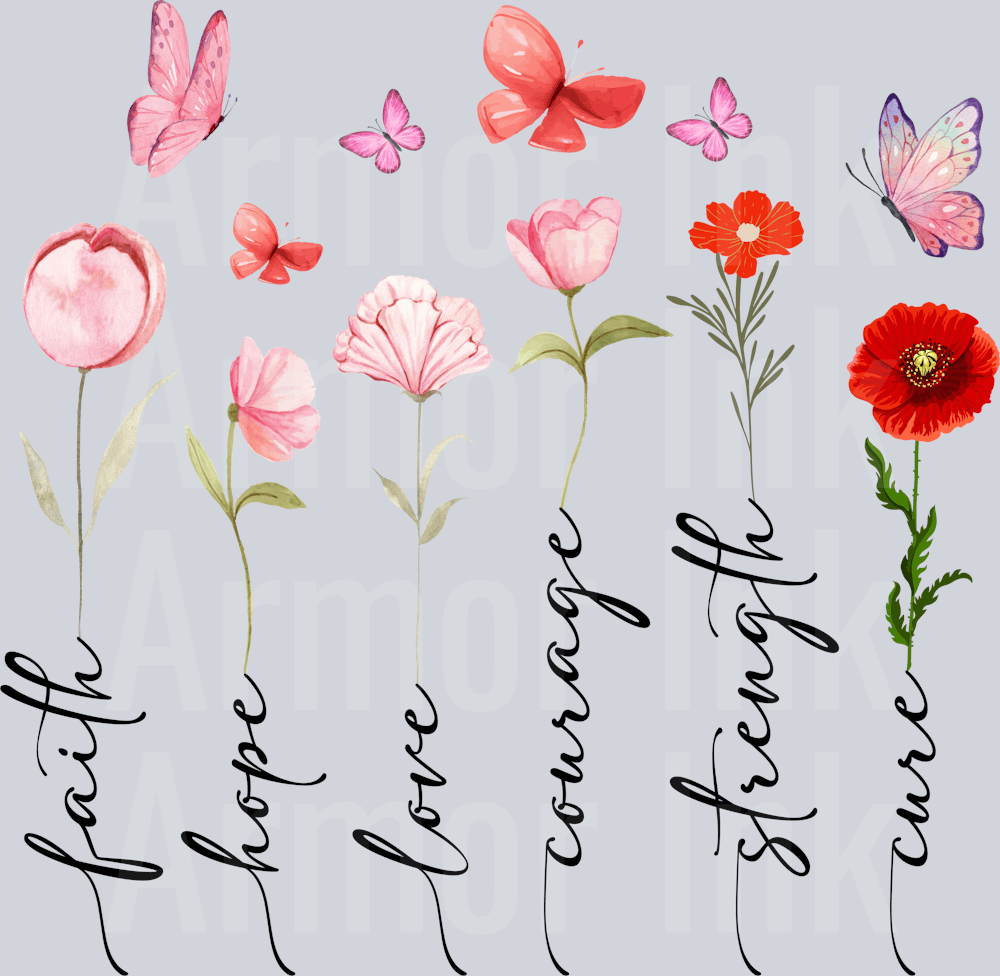 Faith Hope Love Courage Strength Cure DTF Transfer | Ready-To-Press